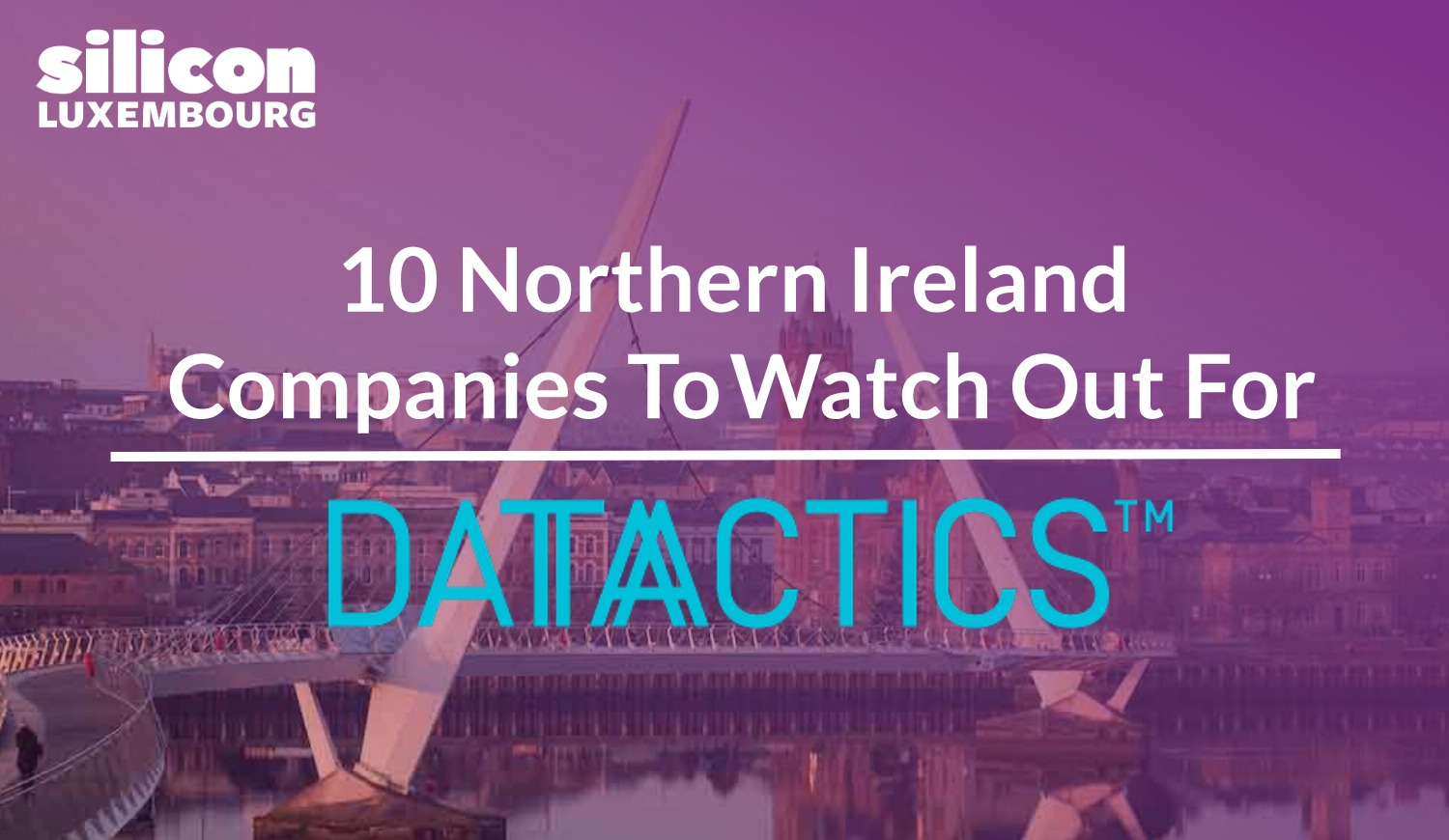 Datactics Round-Up: PwC's Scale WealthTech and Silicon Luxembourg