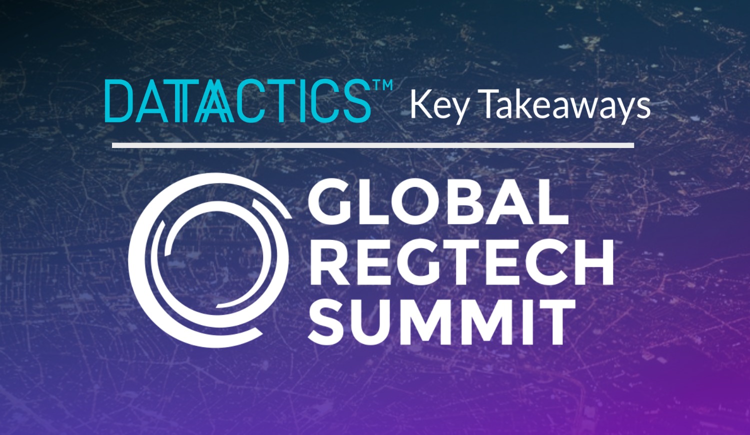 Global RegTech Summit Virtual | Key takeaways